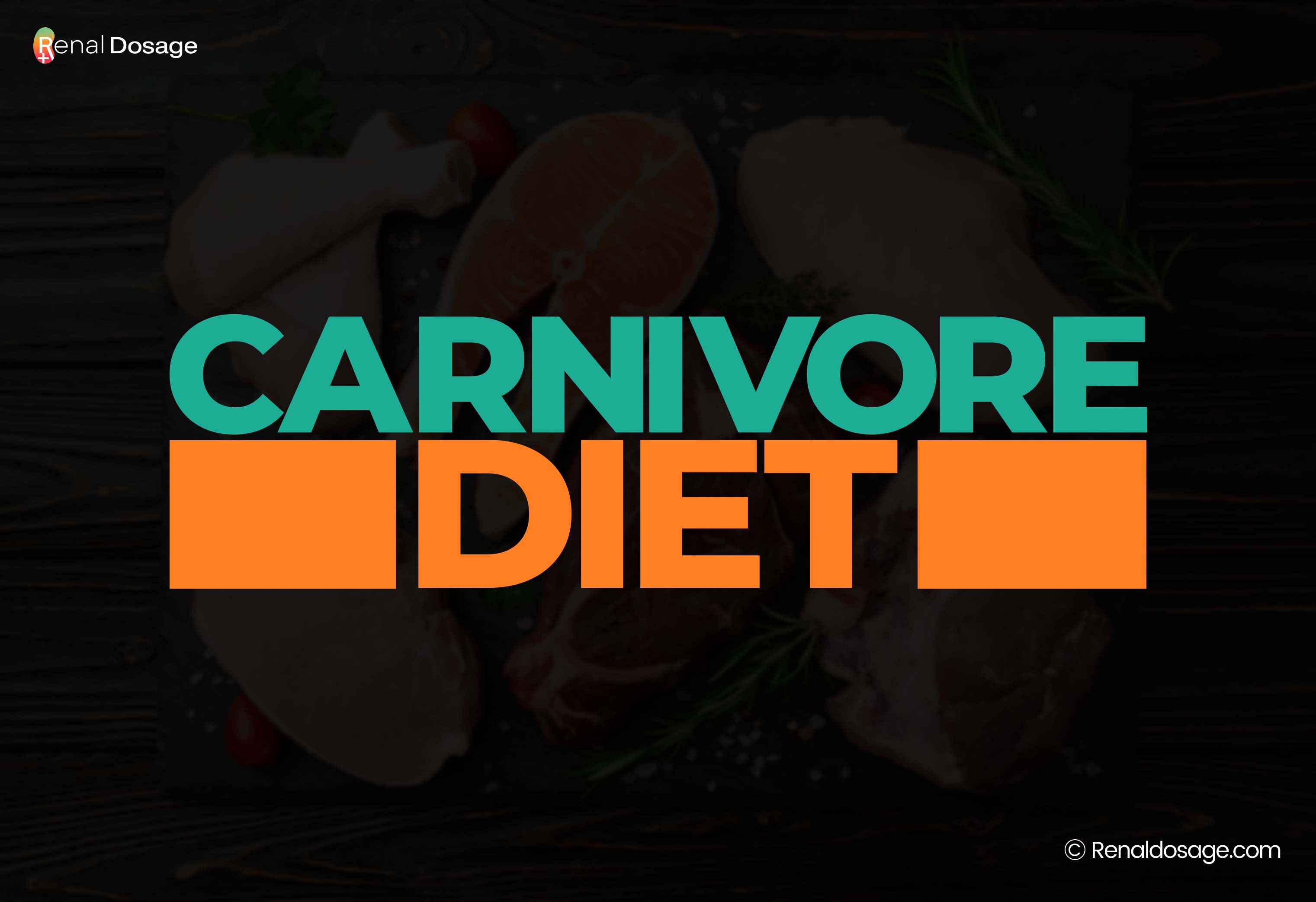 RenalDosage - Carnivore Diet Approved Foods: What to Eat